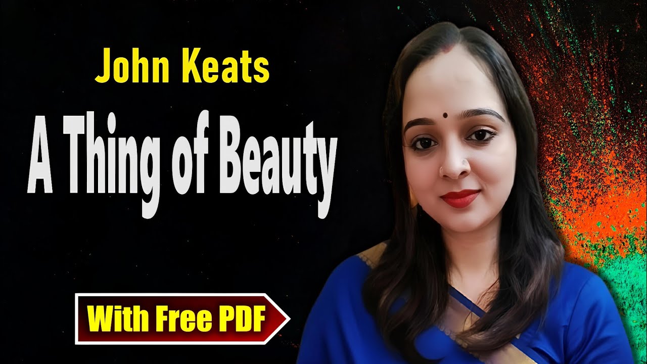 A Thing of Beauty by John Keats I Full explained हिंदी में I NCERT I ...