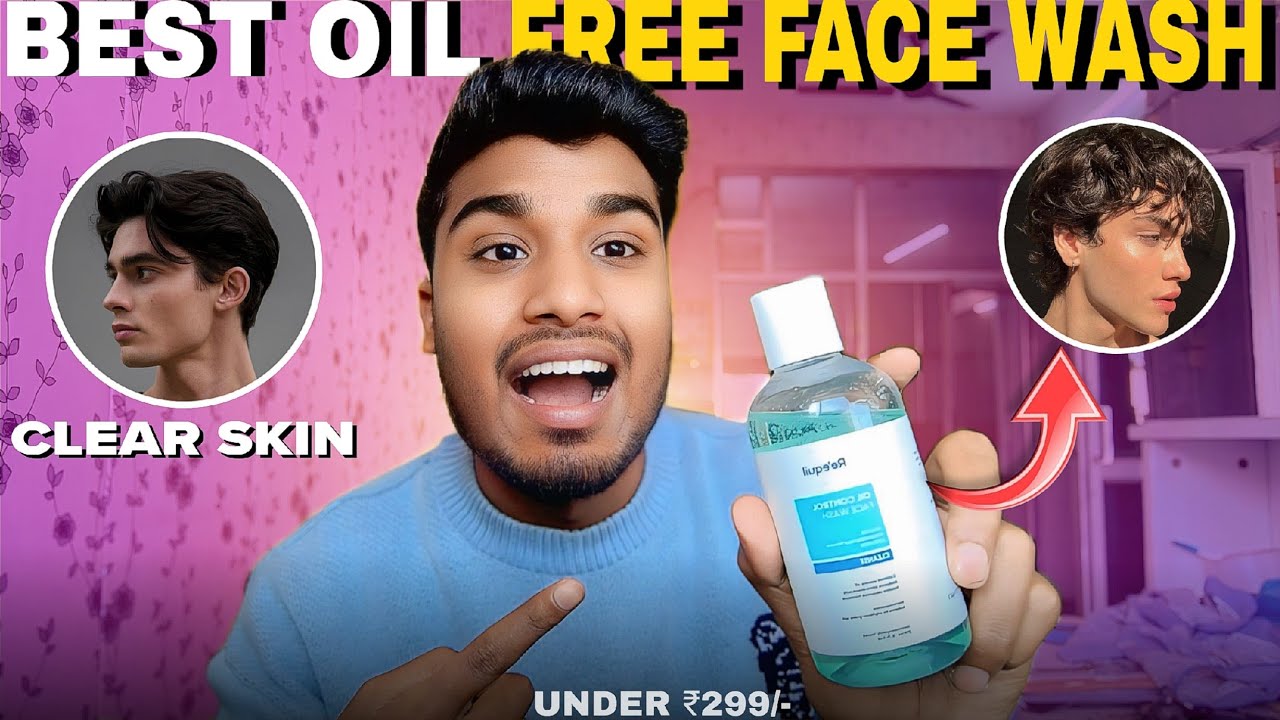 Best Oil Free Face Wash For Men's || Re'equil oil free face cleanser ...
