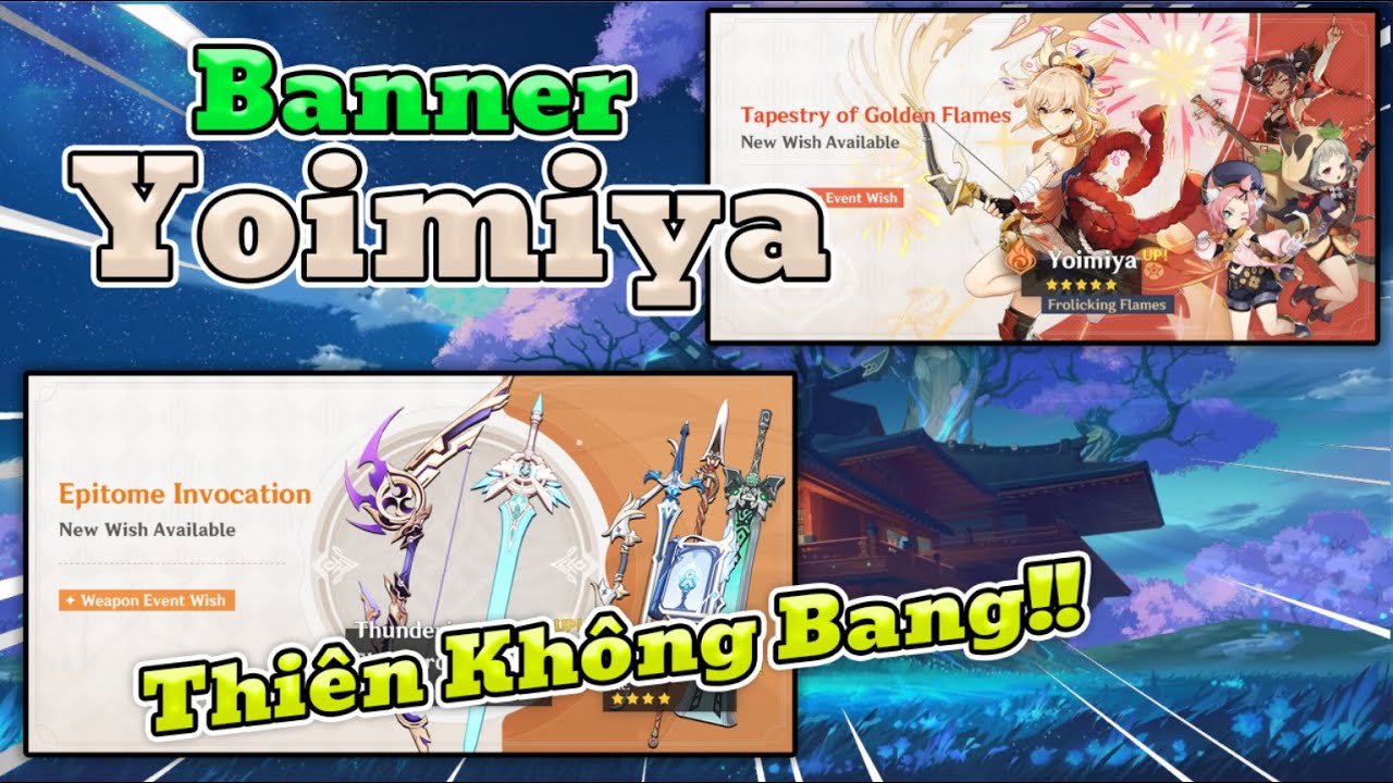 BANNER YOIMIYA & VŨ KHÍ 🏹 CÙNG NHỮNG SỰ KIỆN HẤP DẪN | ĐÁNH GIÁ & PHÂN ...