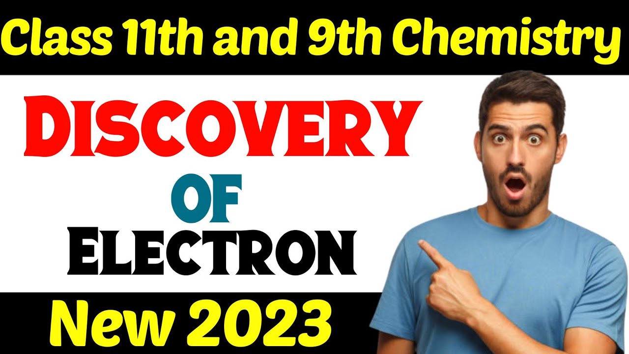 Discovery of Electron class 11th and 9th Chemistry | Atomic Structure ...
