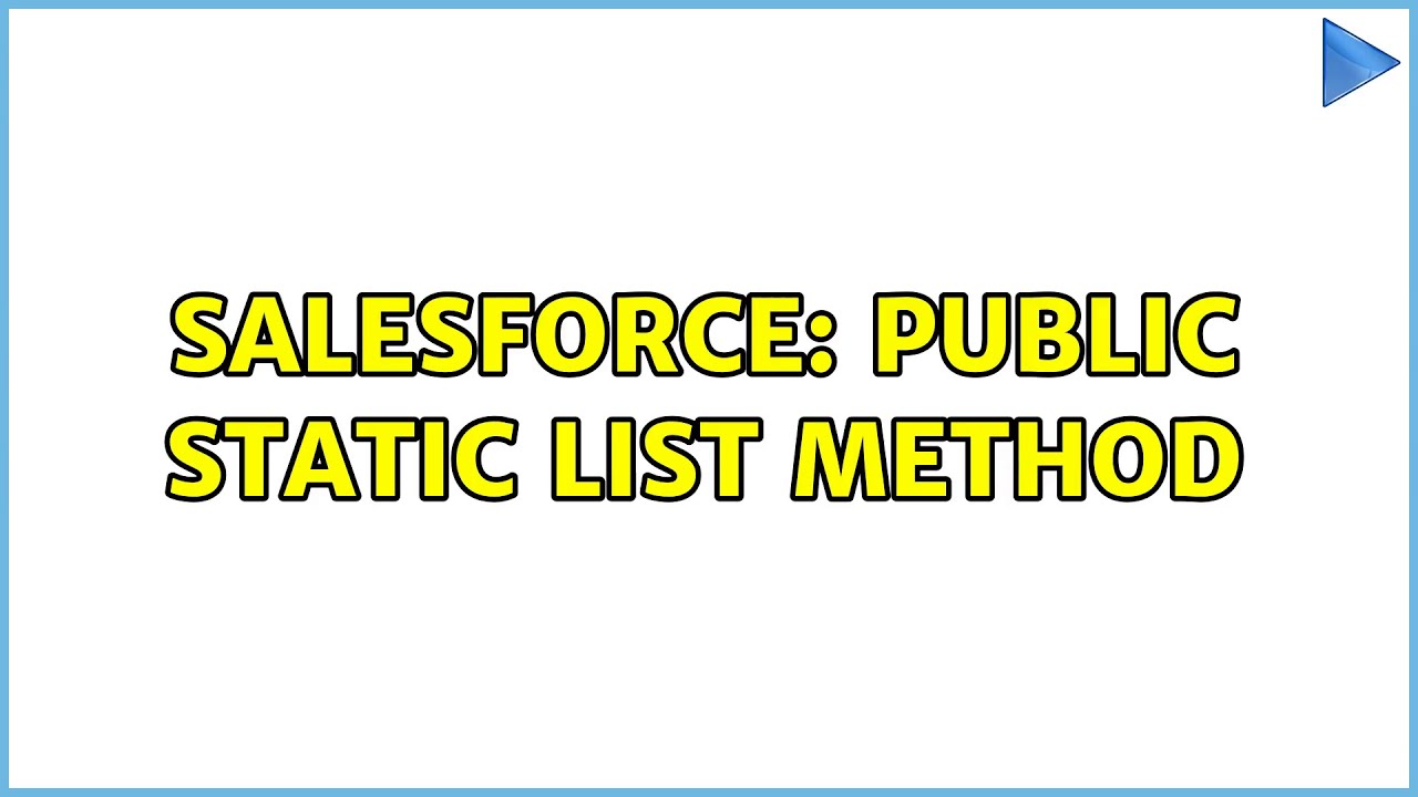 Salesforce: Public Static List Method - YouTube