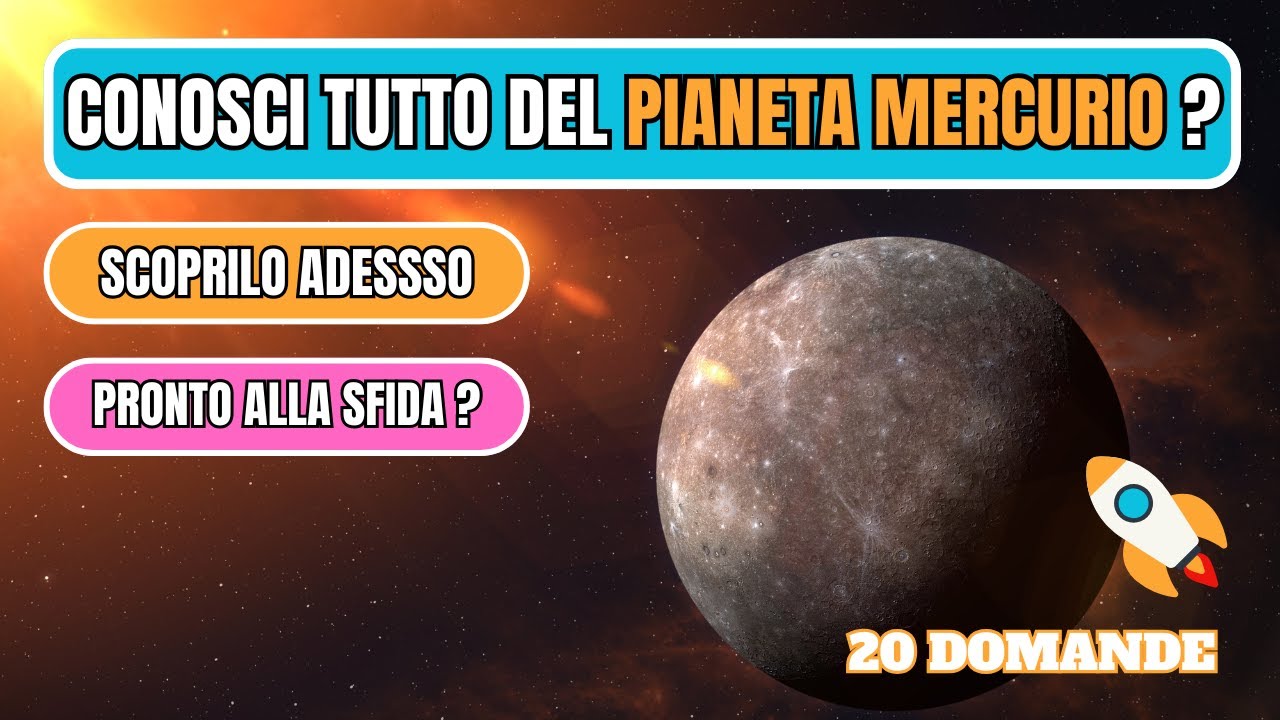 PIANETA MERCURIO _ Sai tutto su Mercurio? - Quiz sul Cosmo - YouTube