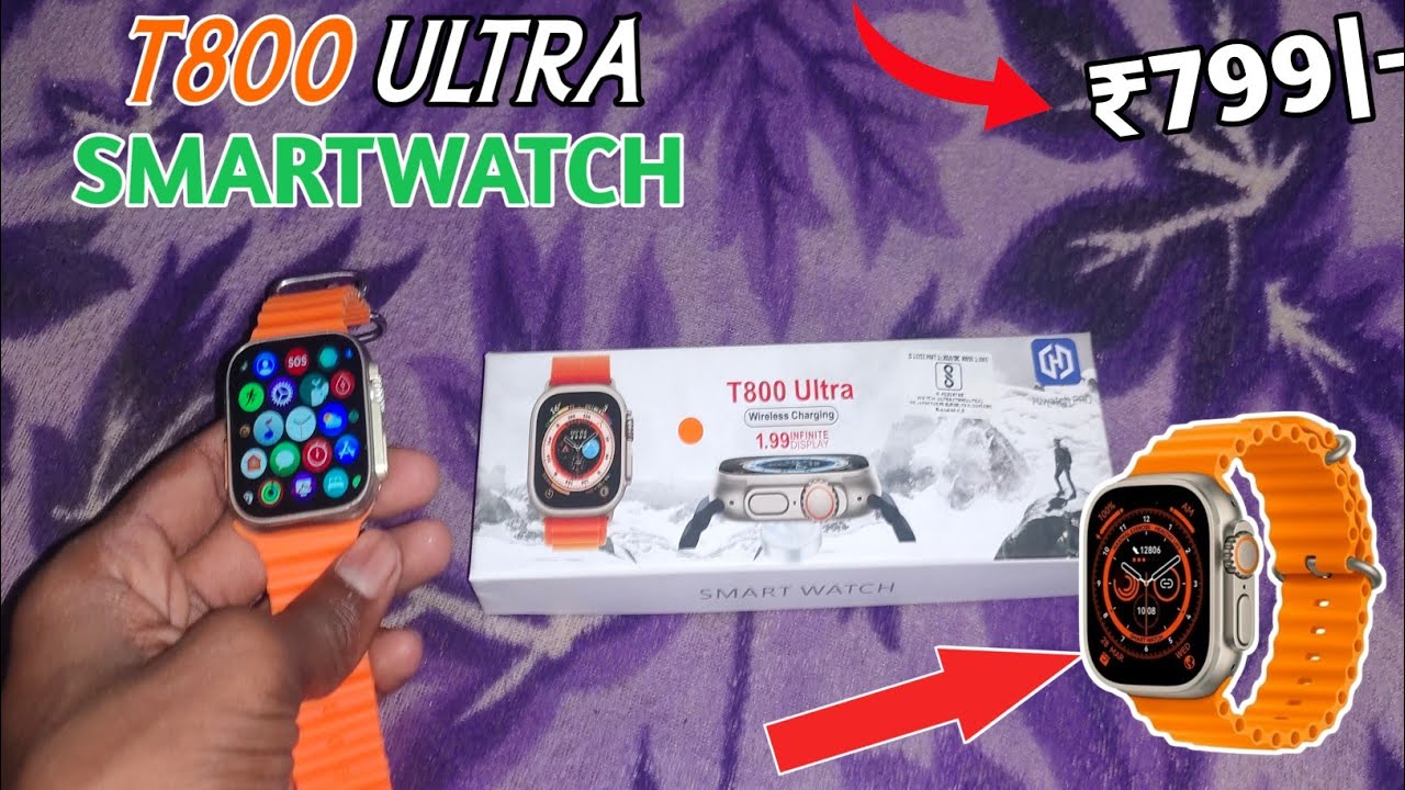 T800 Ultra Smartwatch Unboxing And Review | T800 Ultra | Best Ultra ...