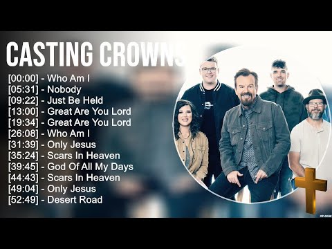 C a s t i n g C r o w n s Greatest Hits ~ Top Praise And Worship Songs