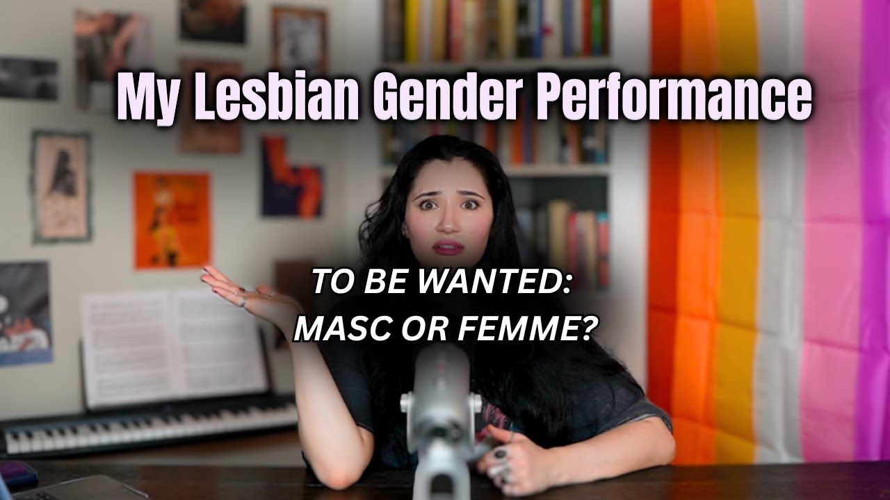 Lesbian Gender Performance: Masc, Femme, & the Desire to Be Wanted ...