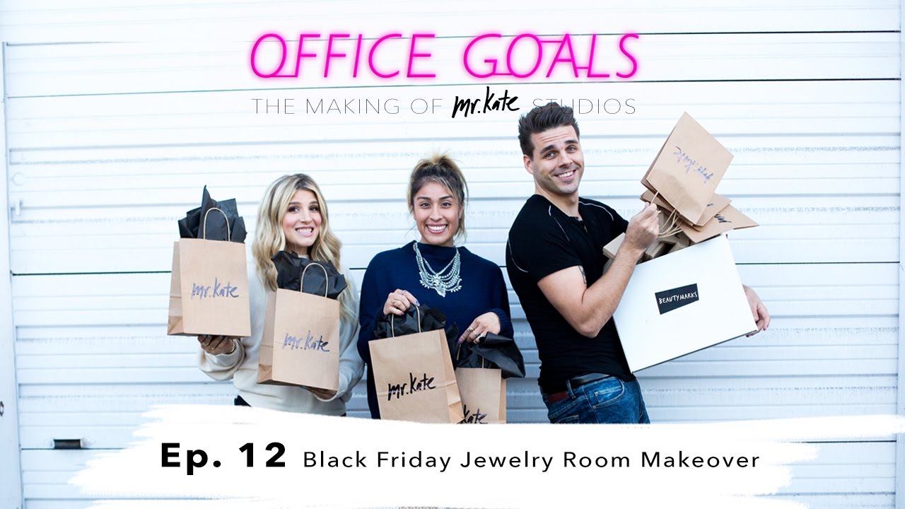 Black Friday Jewelry Room Makeover | Office Goals | Mr Kate | Episode ...