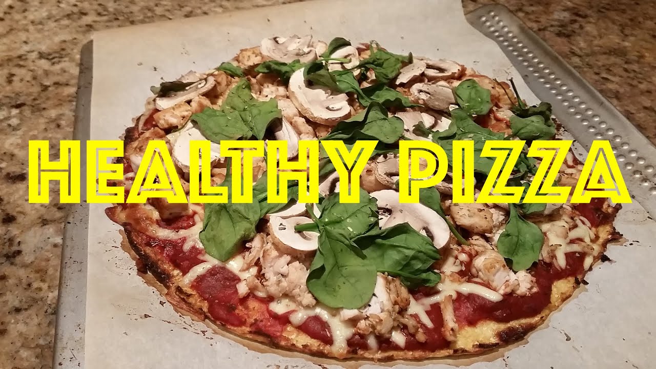 HOW TO MAKE A HEALTHY PIZZA - YouTube