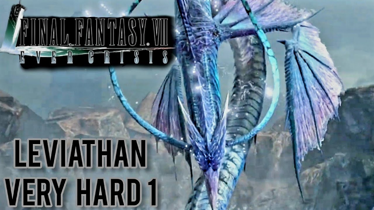 Final Fantasy VII Ever Crisis] Boss Leviathan Very Hard 1 - YouTube
