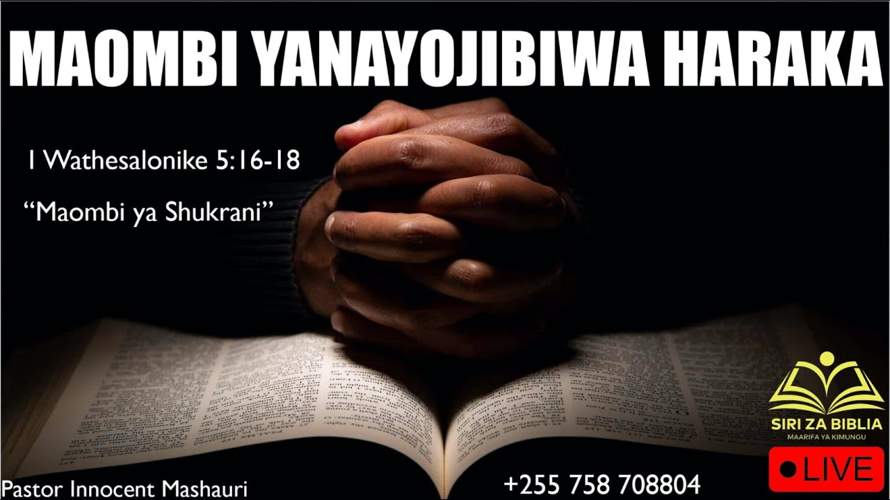 LIVE: MAOMBI YANAYOJIBIWA HARAKA NA MUNGU // SHUKURANI - YouTube