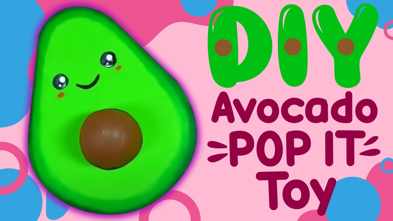 Avocado Pop It Toy - DIY Fidget Toy Ideas - Stress Relief - YouTube