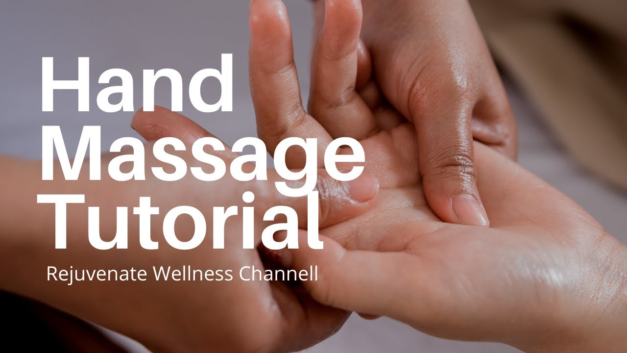 Hand Massage Tutorial YouTube Hand Massage Tutorial YouTube