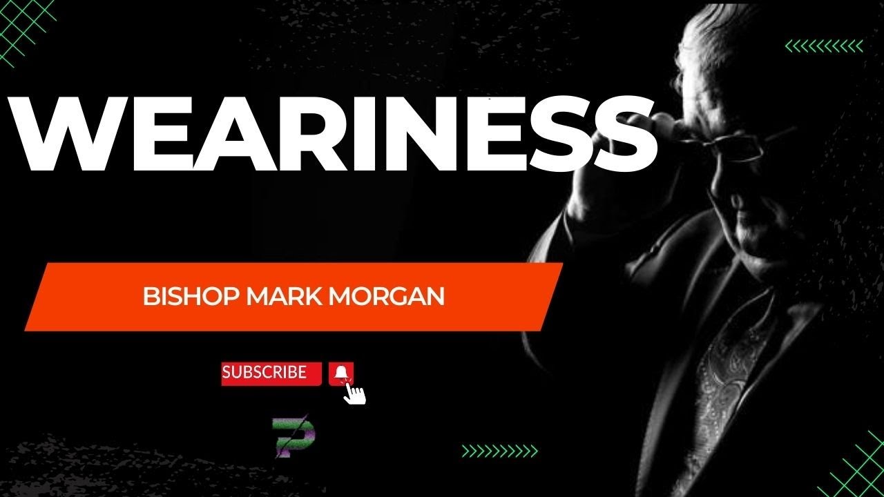 Overcoming Weariness: Bishop Mark Morgan's Message - YouTube