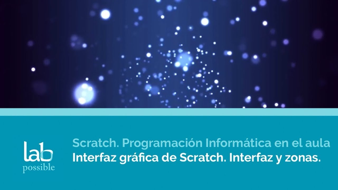 3. Interfaz gráfica de Scratch, interfaz y zonas - YouTube