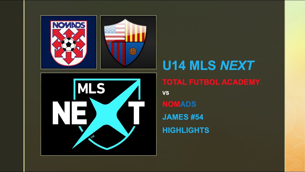 TFA VS NOMADS U14 MLS NEXT JAMES HIGHLIGHTS #54 - YouTube