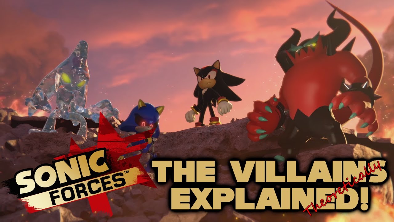 Sonic Forces Villains Explained (Theoretically) - YouTube