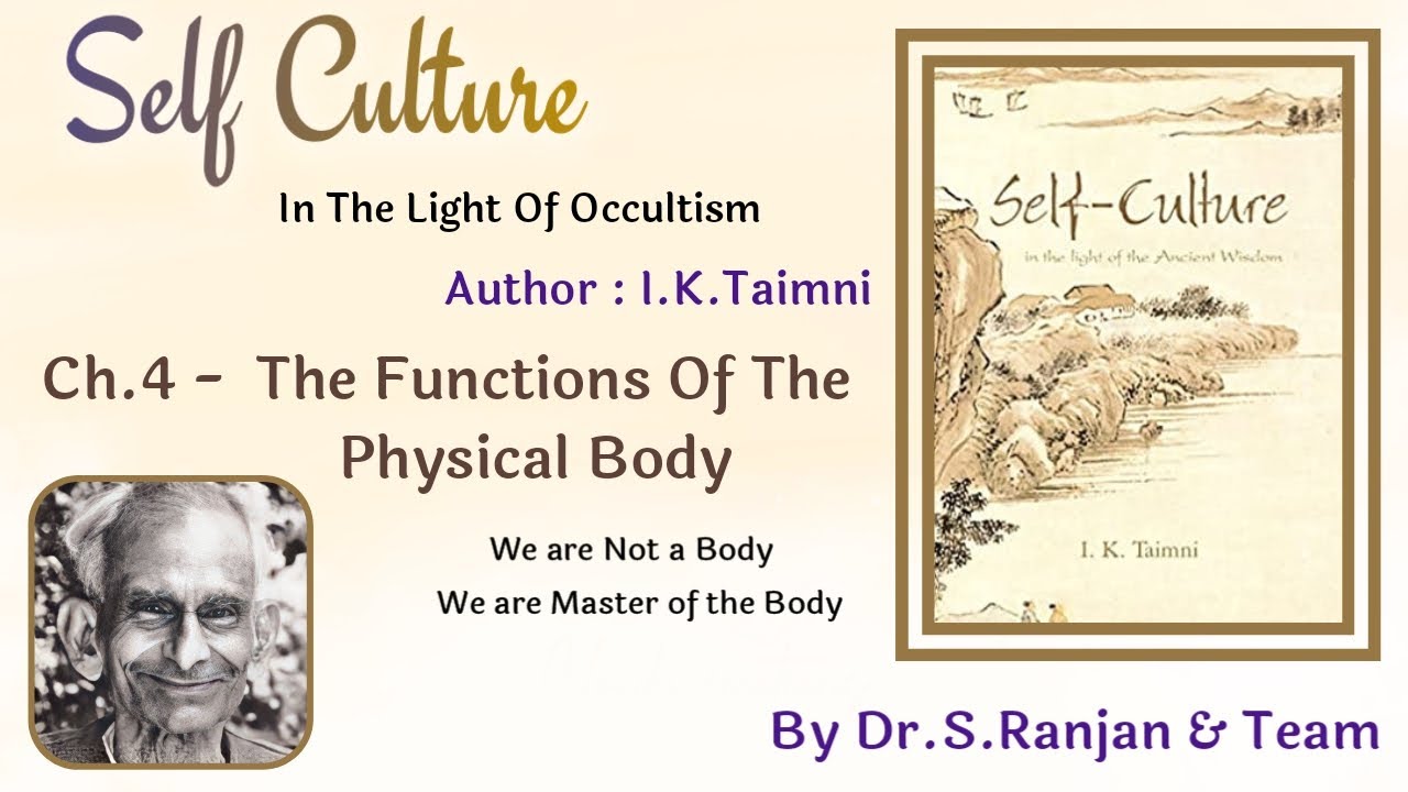 Self-Culture. Ch.4 Functions of the Physical Body - YouTube