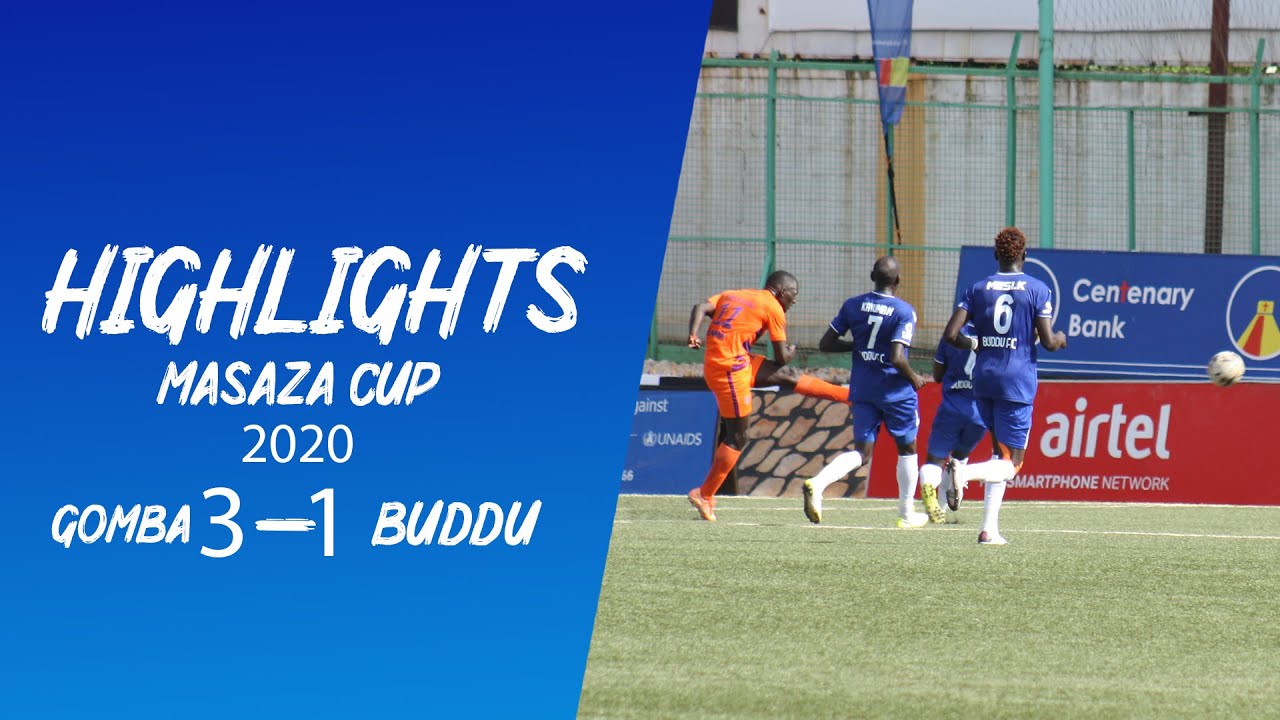 GOMBA VS BUDDU /MASAZA CUP 2020 HIGLIGHTS - YouTube