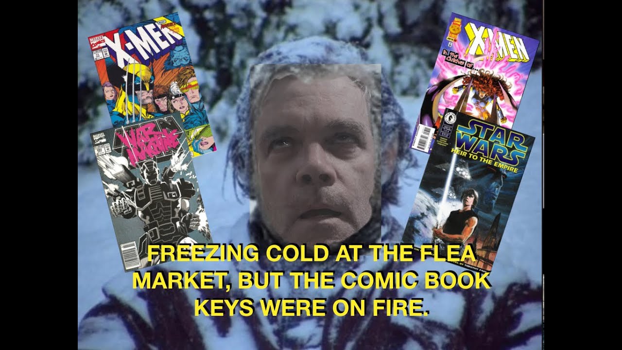Cold Weather at the Flea Market. Hot Key Comic Books to be Found. More ...