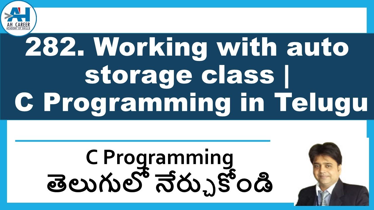 282 Working With Auto Storage Class C Programming In Telugu YouTube 282 Working With Auto Storage Class C Programming In Telugu YouTube