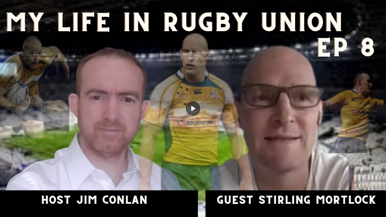 Stirling Mortlock - My Life in Rugby Union - Global Rugby Legends Ep 8 ...