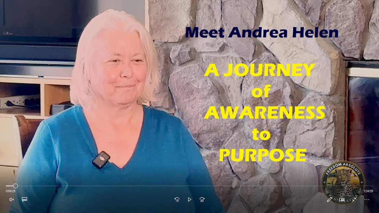 Meet Andrea Helen - A Journey of Awareness to Purpose - YouTube