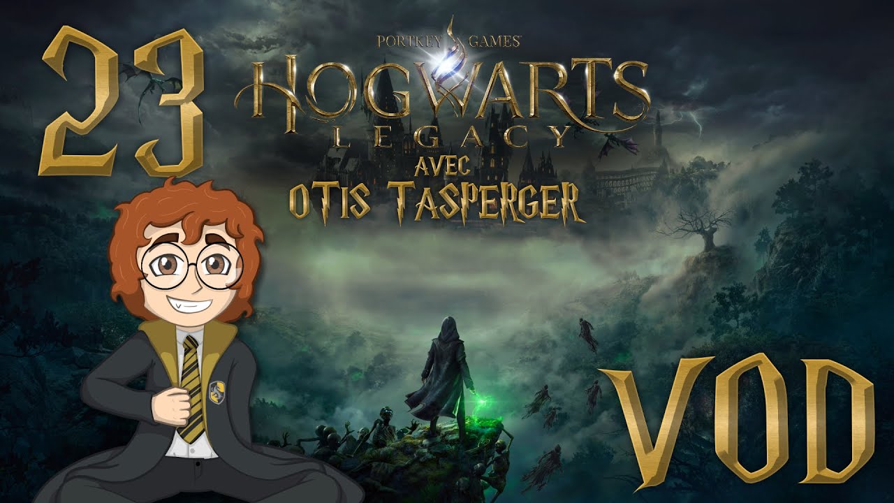 Otis Tasperger et l'Exterminatus Magique -HOGWARTS LEGACY- (17/09/2025 ...