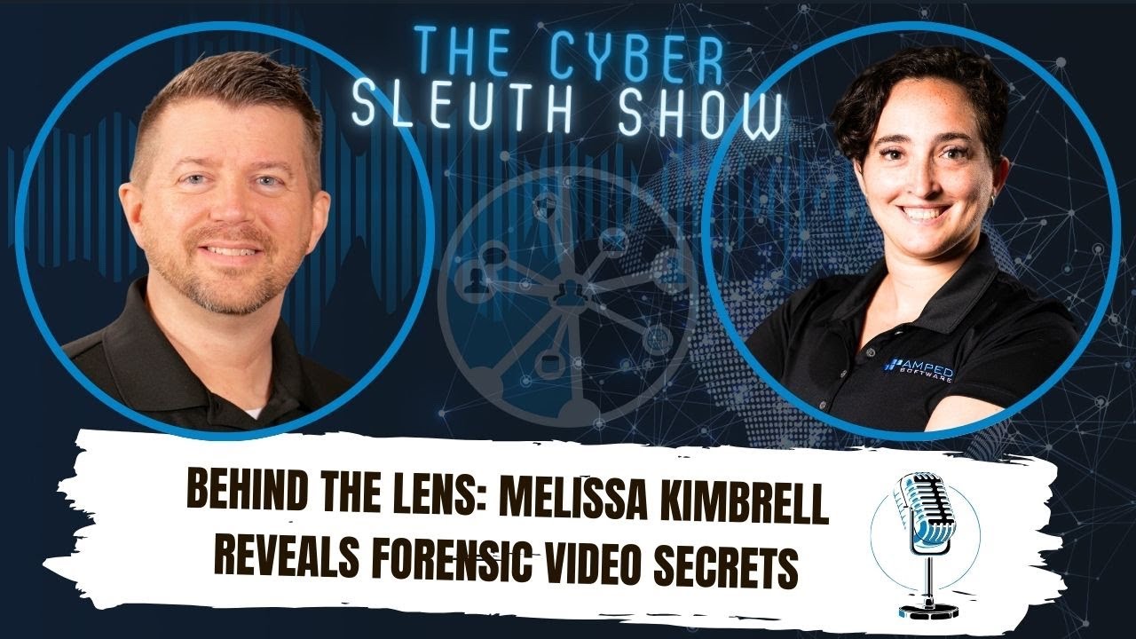 Behind the Lens: Melissa Kimbrell Reveals Forensic Video Secrets - YouTube