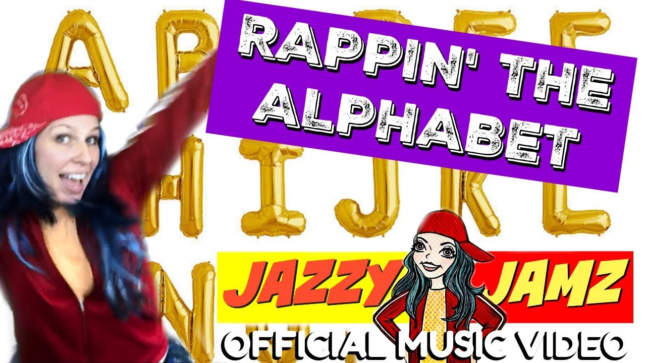 RAPPIN THE ALPHABET - JAZZY JAMZ - MUSIC VIDEO FOR KIDS - YouTube