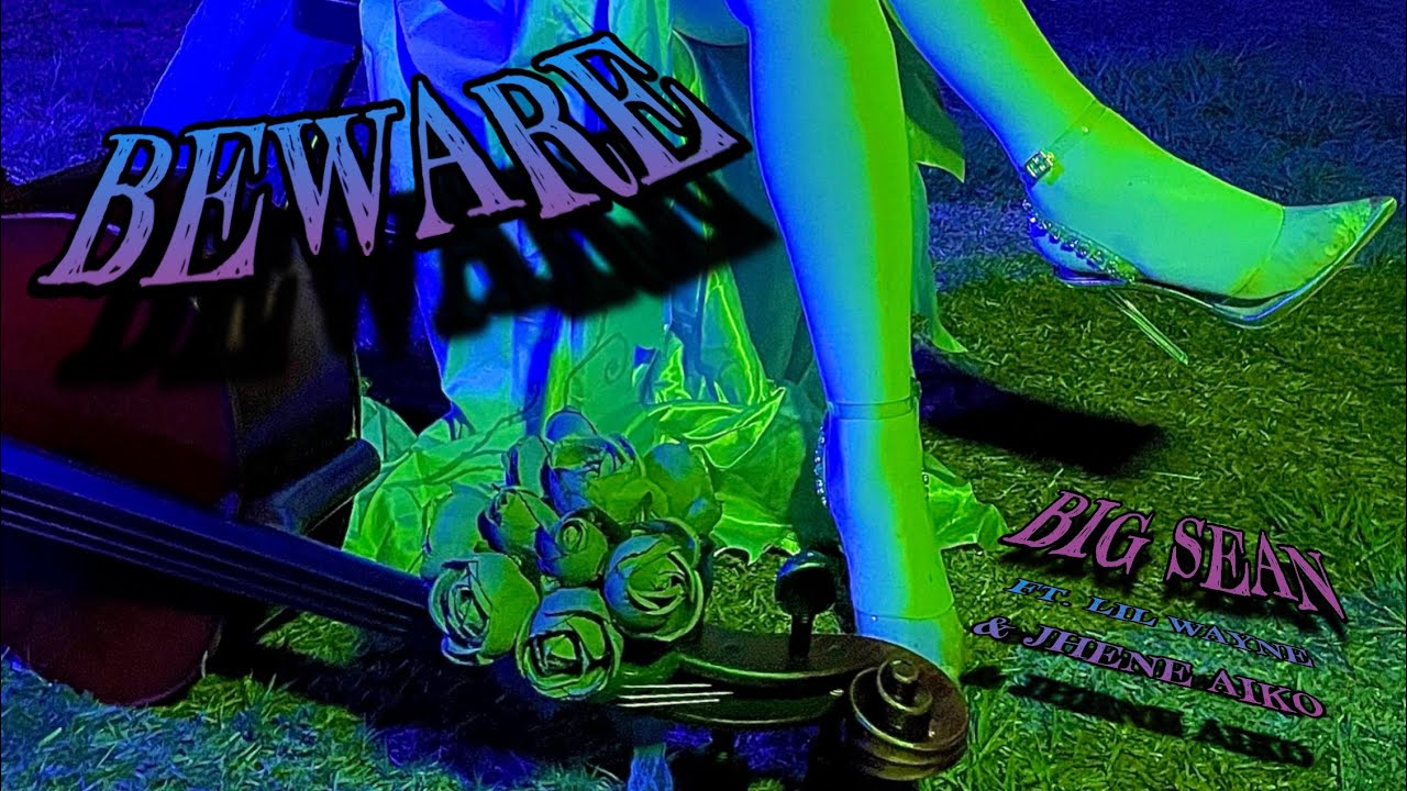 Beware by Big Sean featuring Lil Wayne & Jhene Aiko - YouTube