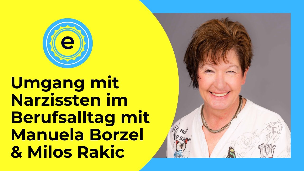 Umgang mit Narzissten im Berufsalltag mit Manuela Borzel & Milos Rakic ...