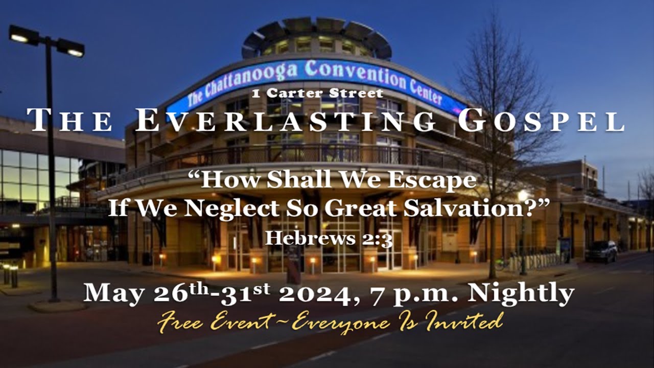 The Everlasting Gospel in the Chattanooga Convention Center, Thursday ...