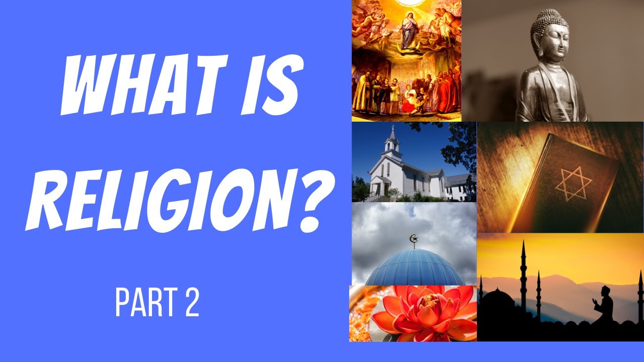 What is Religion? (new updated version) - YouTube