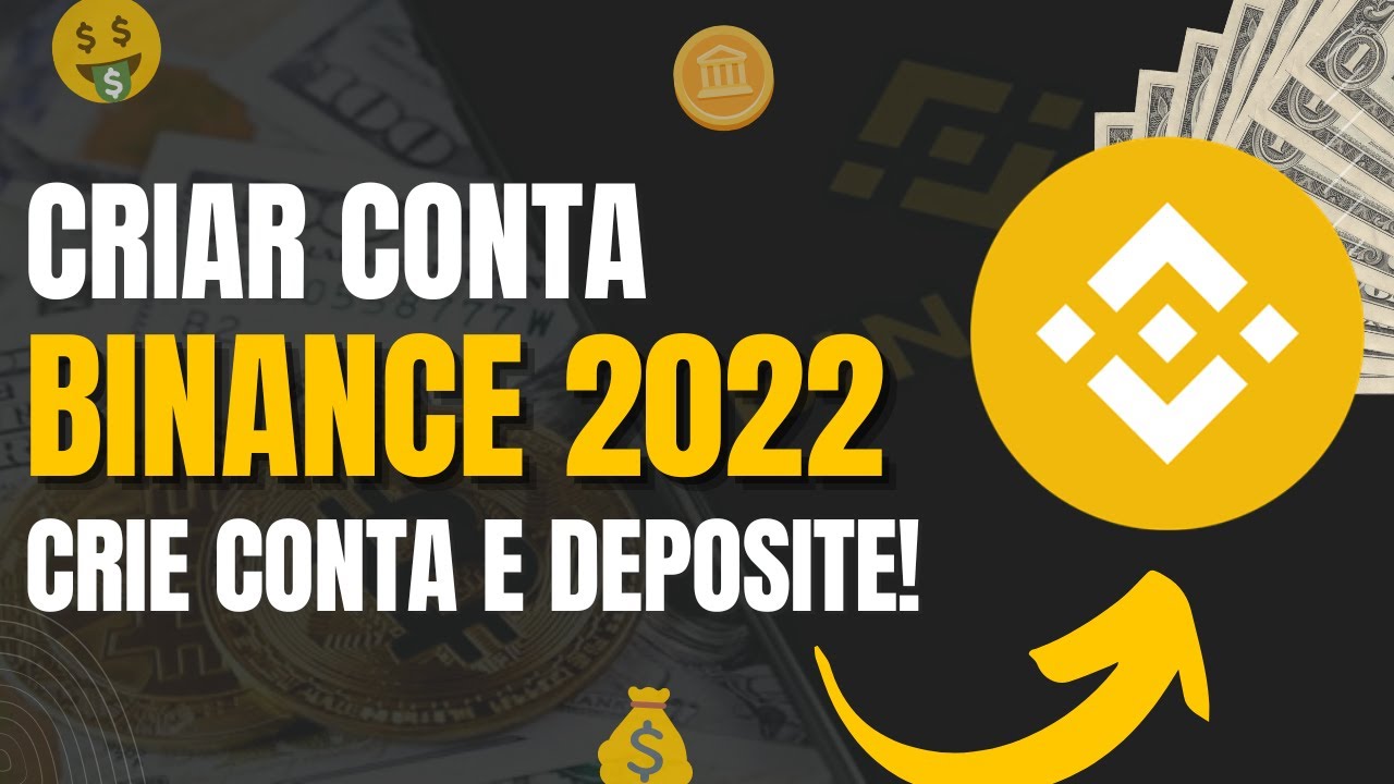 COMO CRIAR CONTA NA BINANCE 2022! (TUTORIAL COMPLETO) - YouTube