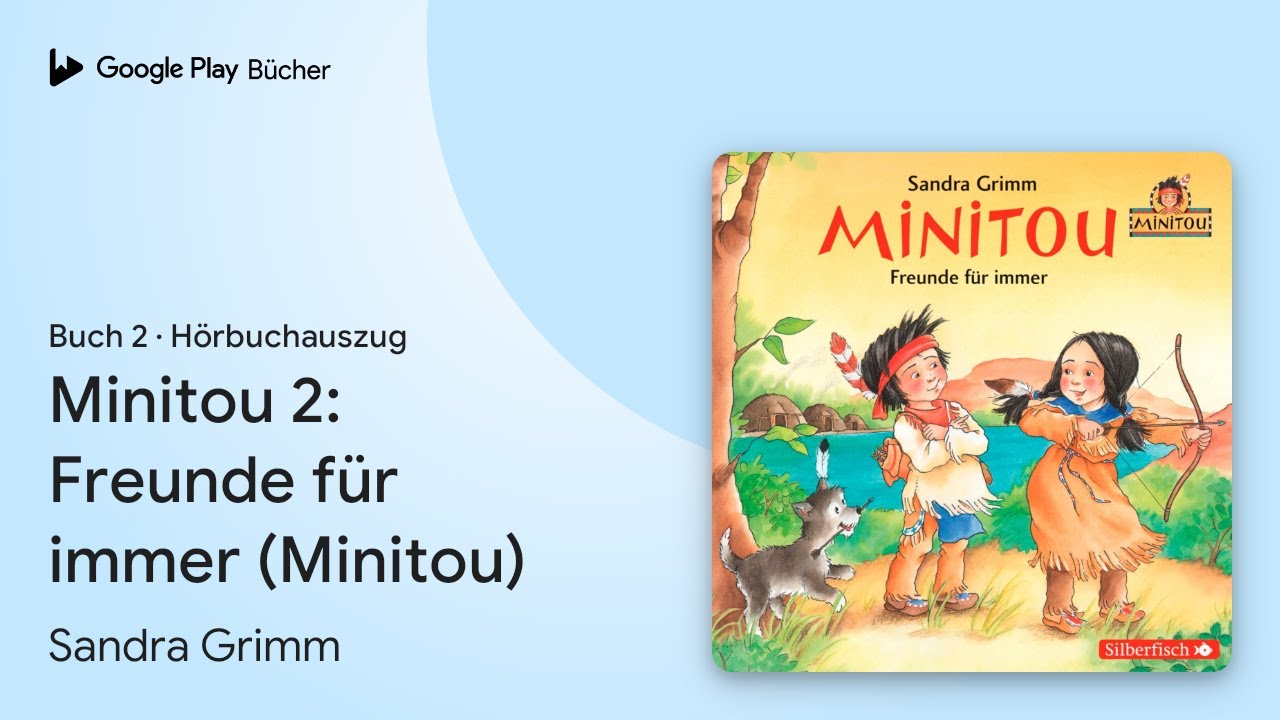 „Minitou 2: Freunde für immer (Minitou), Buch 2“ von Sandra Grimm ...
