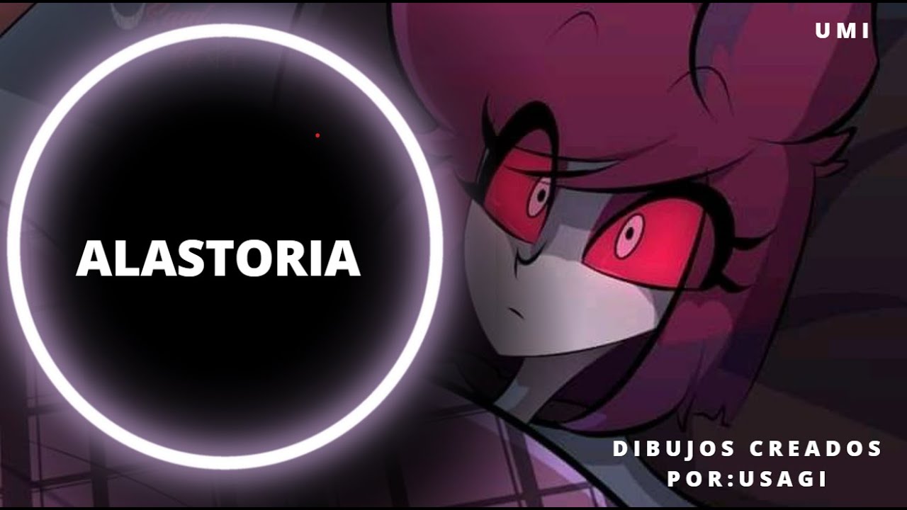 Alastoria /Fandub Español Latino/UMI/Ilustraciones:Usagi - YouTube