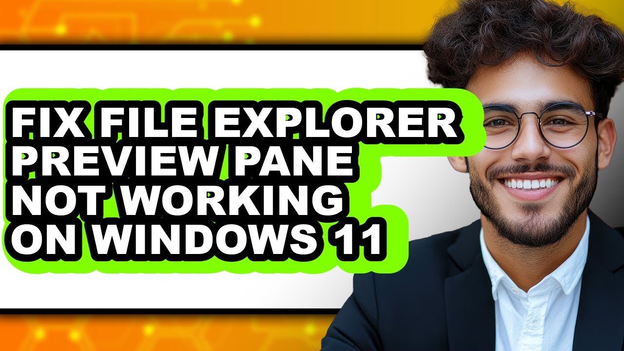 How to Fix File Explorer Preview Pane Not Working on Windows 11 (easy ...