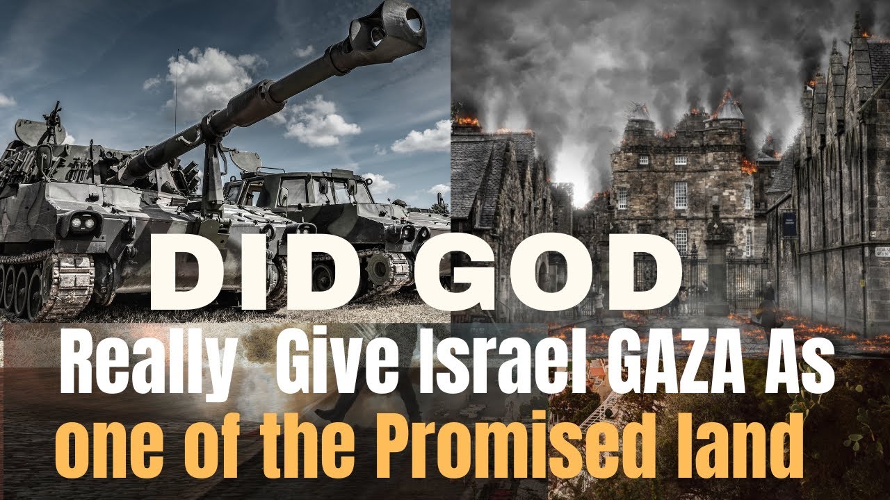 The Holy Covenant: Did God Truly Bestow Gaza as Israel's Promised Land ...