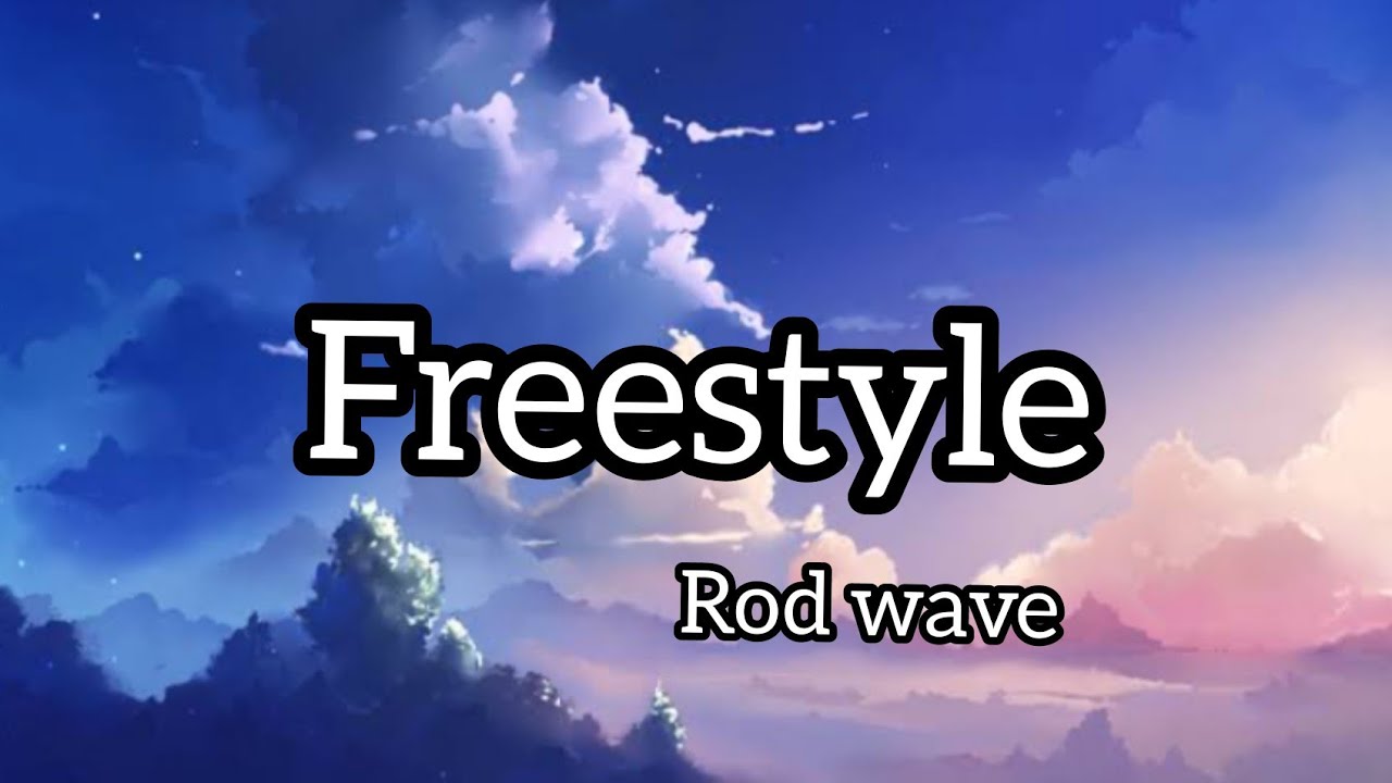 Rod Wave_Freestyle lyrics - YouTube