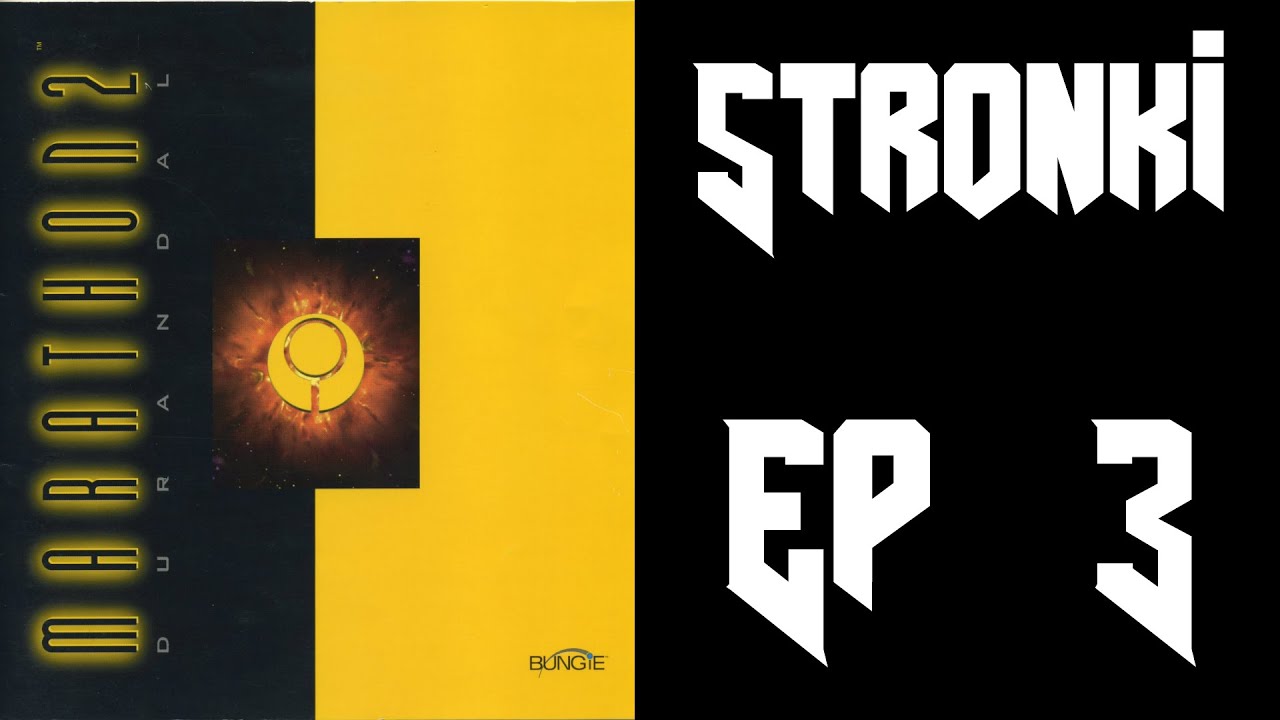 [STRONKI] Marathon 2: Durandal Ep 3 - YouTube