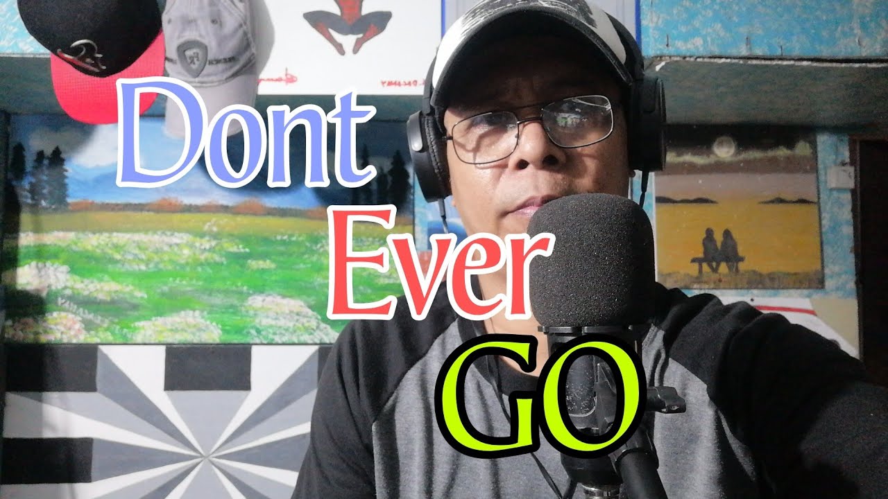 Don't ever Go |eddie feregrena| #ernestovlogs#cover# - YouTube