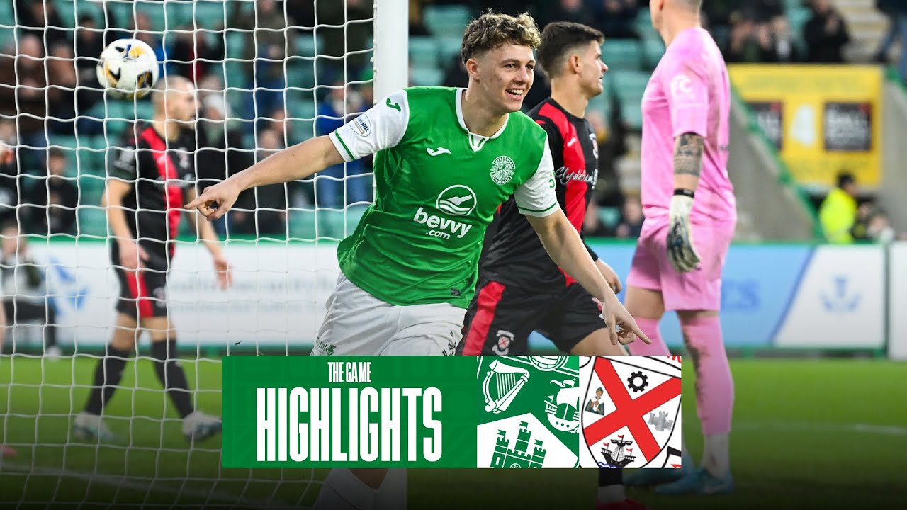 Hibs Progress In The Scottish Cup | Highlights: Hibernian 3 Clydebank 0 ...
