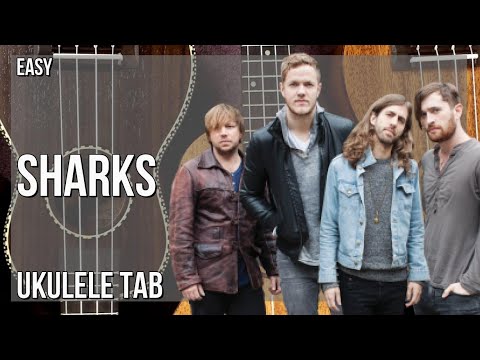 Ukulele Tab: How to play Sharks by Imagine Dragons - YouTube
