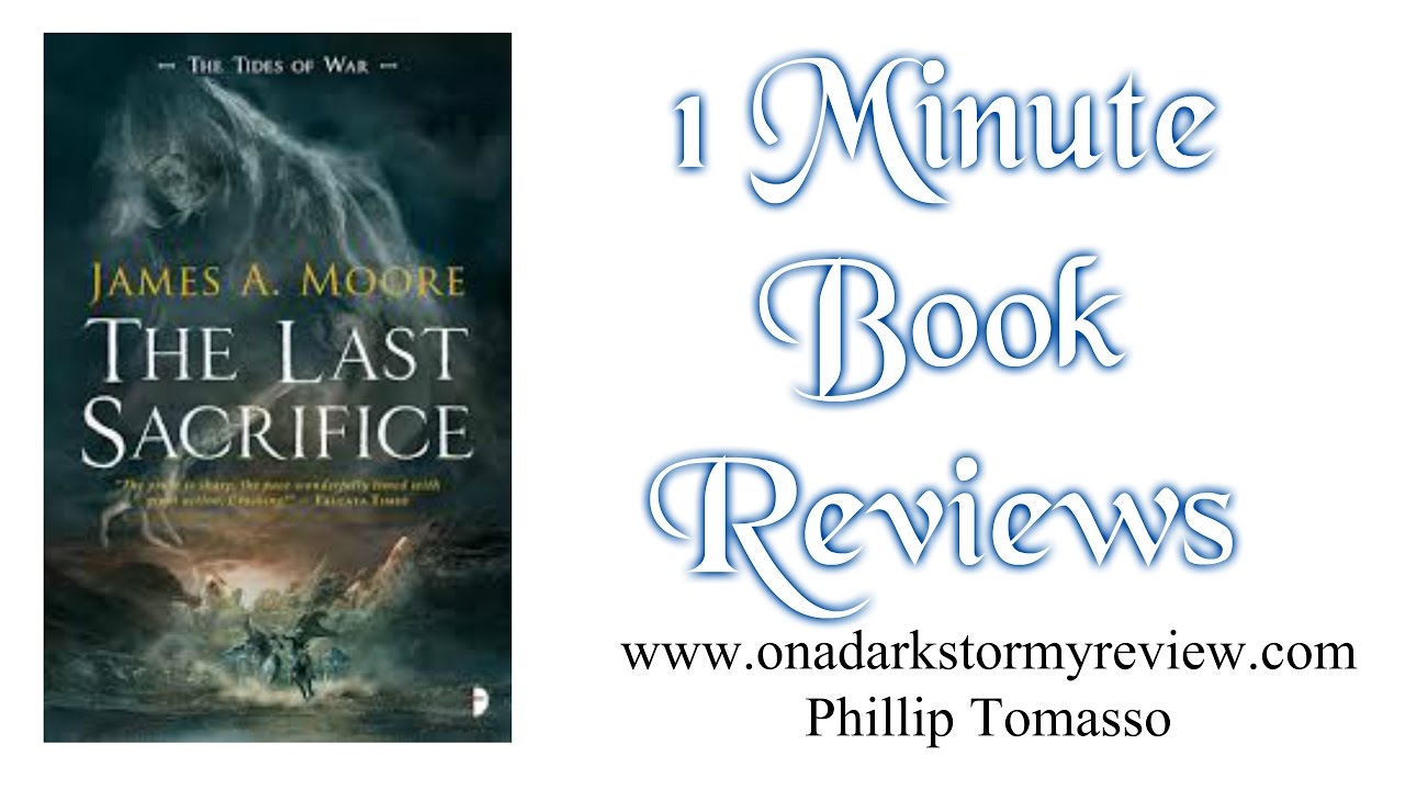 1 Minute Book Review - THE LAST SACRIFICE by James A. Moore - YouTube