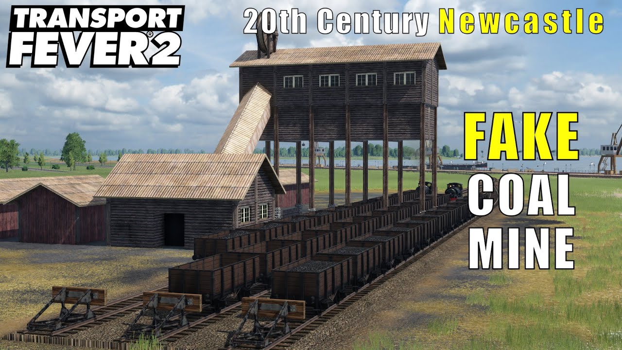 Using Assets to Build Fake Coal Mines in Transport Fever 2 - 20th ...