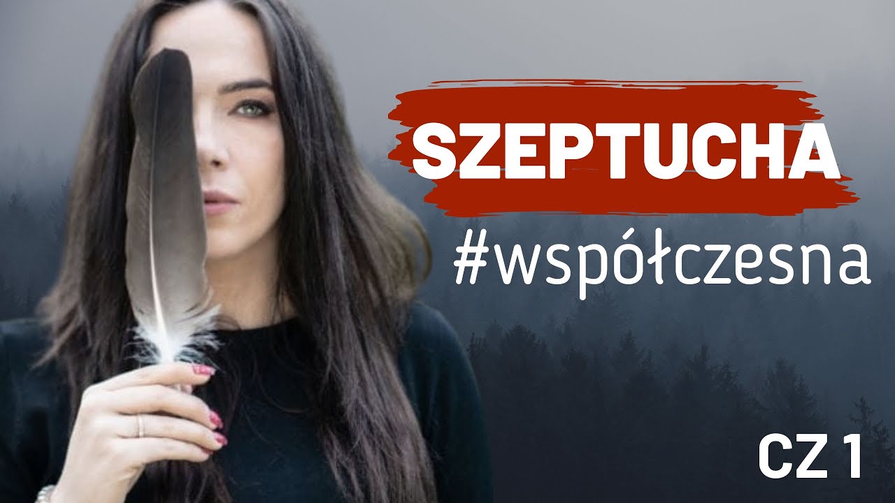 Współczesna Szeptucha. cz 1 - YouTube
