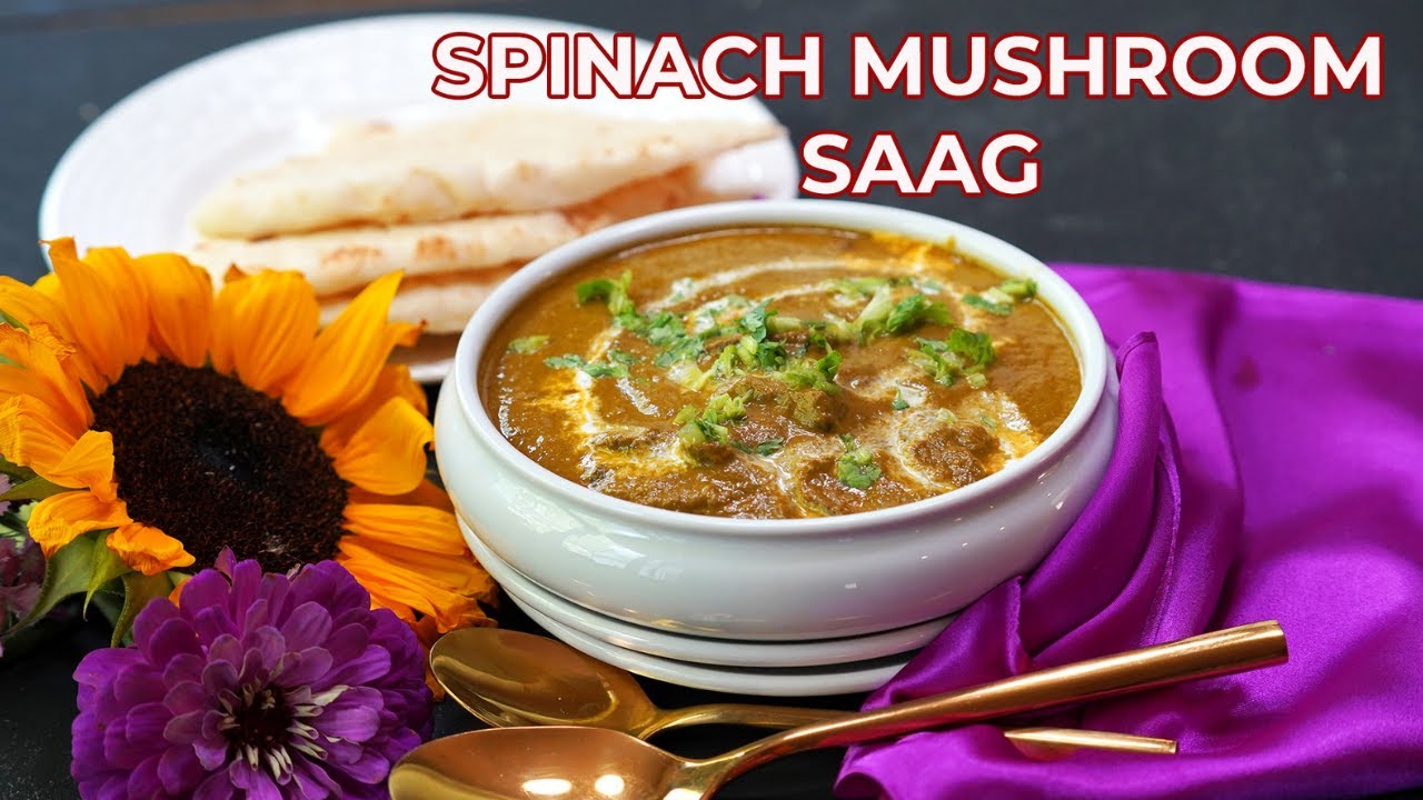 Quick Spinach Mushroom Saag Recipe | Indian Vegetarian Spinach Mushroom ...