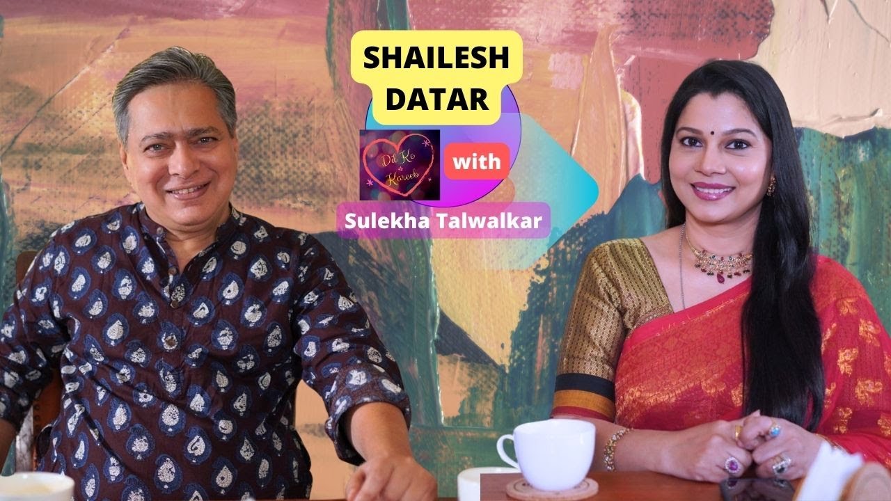 Shailesh Datar on Dil Ke Kareeb with Sulekha Talwalkar !!! - YouTube