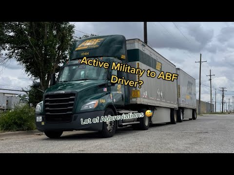 Active Duty Military to ABF Driver? How's That Work? - YouTube
