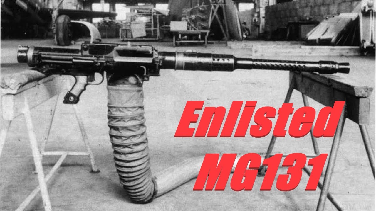 Enlisted-MG131 - YouTube