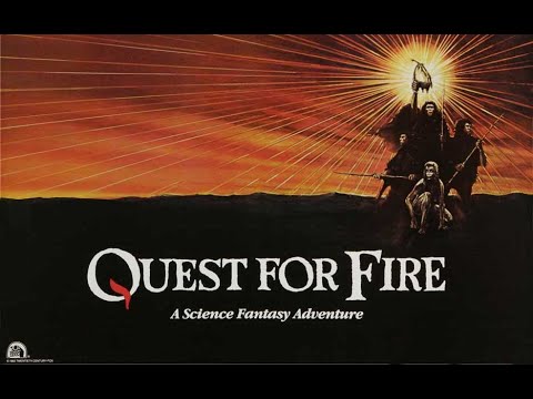 Quest for Fire (La Guerre du Feu, 1981)